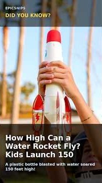 How High Can a Water Rocket Fly? Kids Launch 150 Feet!