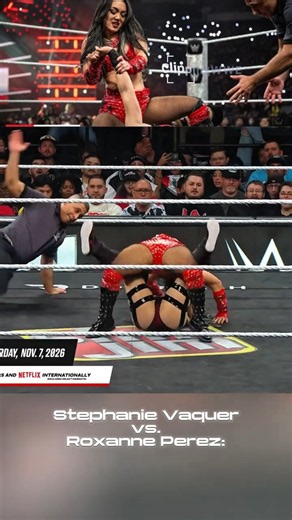 Stephanie Vaquer vs. Roxanne Perez #wwe
