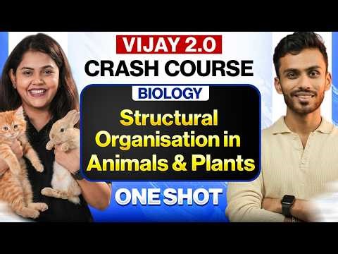 VIJAY 2.0 | RE-NEET 2026 Structural Organisation In Animals and Plants ONE SHOT 🔥 FREE Crash Course