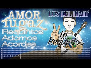Amor Fugaz - Los Del Limit - TABS - Requintos/Acordes/Adornos - Tutorial