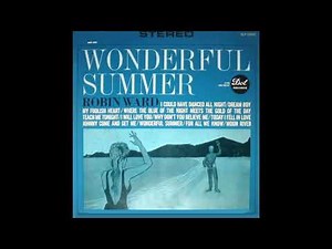 Robin Ward – “Wonderful Summer” (stereo) (Dot) 1963