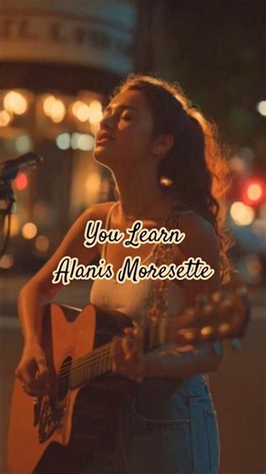 Sweet Cover of Alanis Moresette , You Learn.