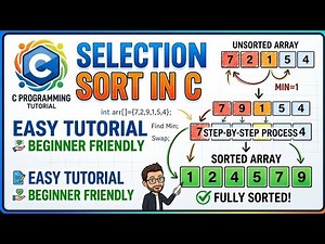 Selection Sort in C | Complete Code Explanation Line by Line | Easy for Beginners