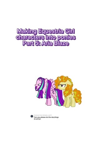 Making Equestria Girl characters into ponies - Part 5: Aria Blaze || #equestriagirls #mlp