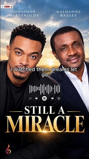 STILL A MIRACLE — Jonathan McReynolds & Nathaniel Bassey | Powerful Gospel Worship Song