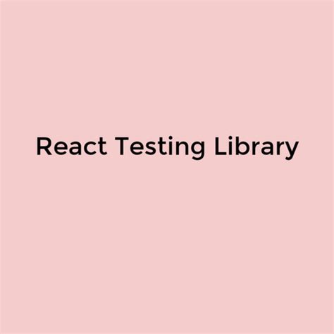 react testing library