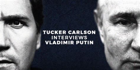 Tucker Carlsons Interview With Vladimir Putin To Air On Thursday
