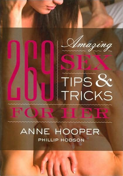 269 amazing sex tips and tricks for her by anne hooper