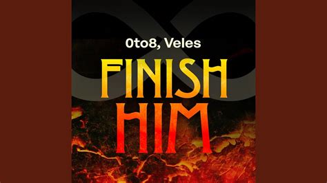 Finish Him Youtube Music