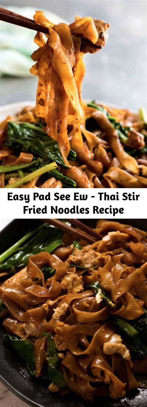 Easy Pad See Ew Thai Stir Fried Noodles Recipe 9am Chef