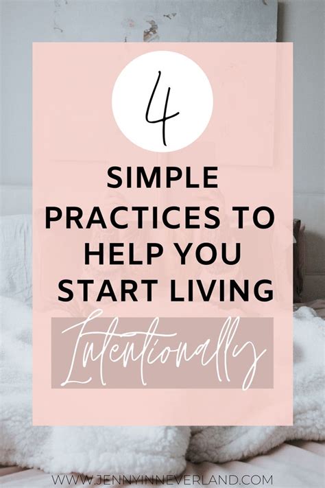 4 Practices To Help You Start Living Intentionally · Jenny In Neverland
