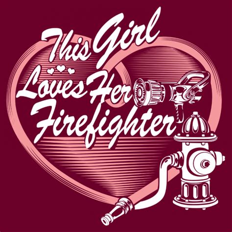 Firefighters Girlfriend