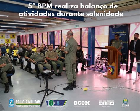 5º Bpm Realiza Balanço De Atividades Durante Solenidade 180graus O