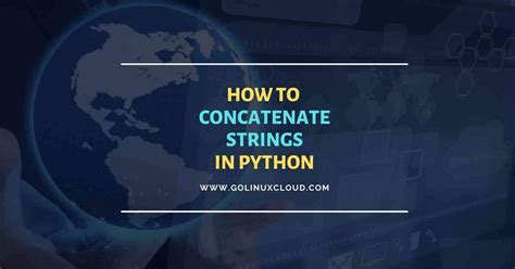 5 easy ways to concatenate strings in python with examples golinuxcloud