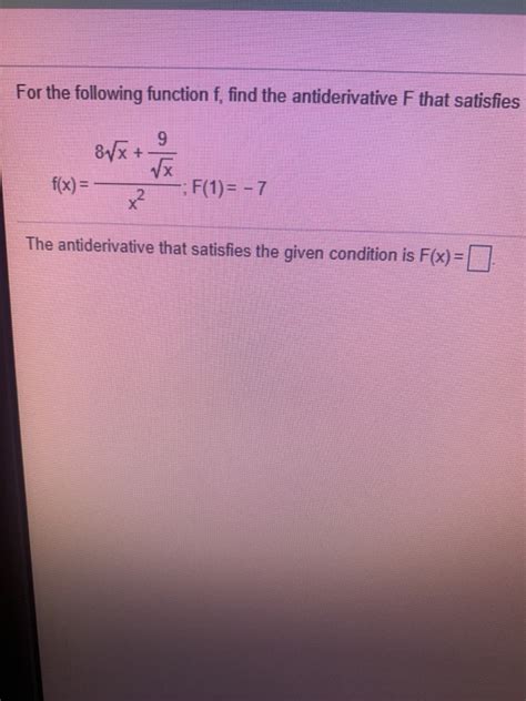 Solved For The Following Function F Find The Antiderivative