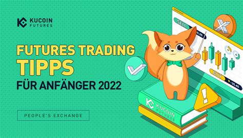Futures Trading Tipps Für Anfänger 2022 Kucoin