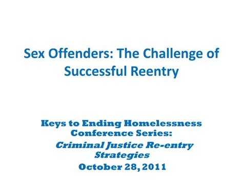 Ppt Sex Offenders The Challenge Of Successful Reentry Powerpoint