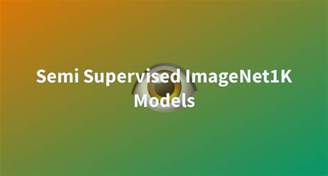 pytorch semi supervised imagenet1k models at