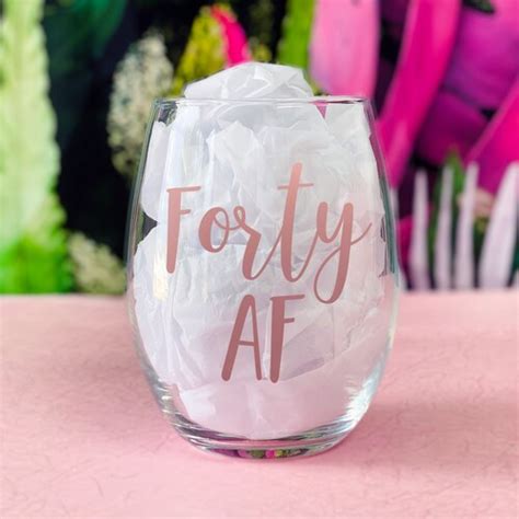 Forty Af Wine Glass 40th Birthday T For Women 40th Etsy