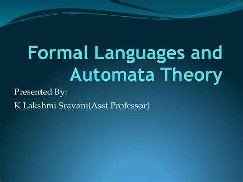 Formal Languages And Automata Theory Unit 1 Ppt