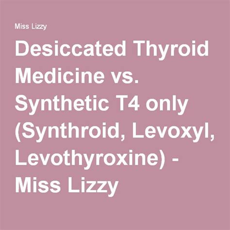 Desiccated Thyroid Medicine Vs Synthetic T4 Only Synthroid Levoxyl