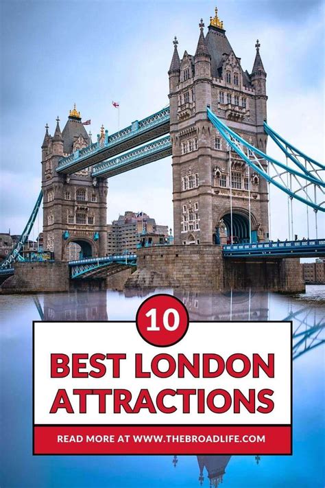 Top 10 London Attractions A Guide To The Best Of The City The Broad Life