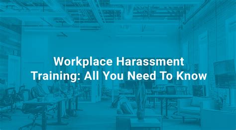 Workplace Harassment Training All You Need To Know