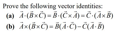 solved prove the following vector identities a