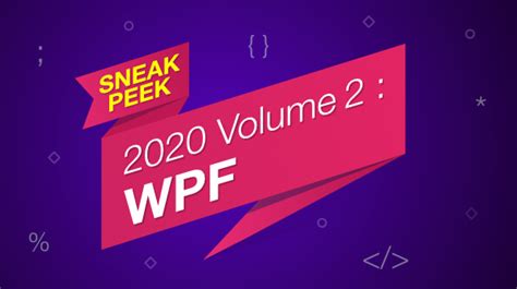 sneak peek at 2020 volume 2 wpf syncfusion blogs