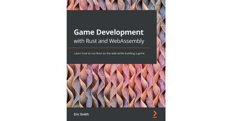 game development with rust and webassembly [book]