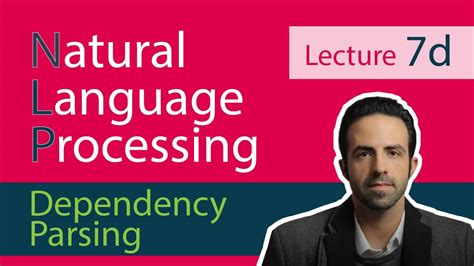 nlp lecture 7 d dependency parsing youtube