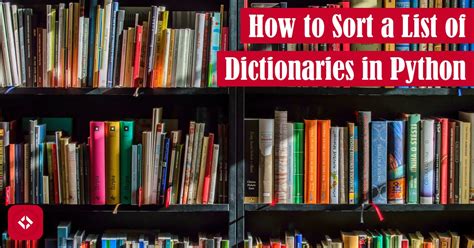 How To Sort A List Of Dictionaries In Python Sort And Sorted – The