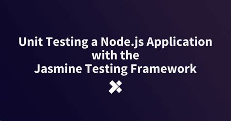 unit testing a node js application with the jasmine testing framework