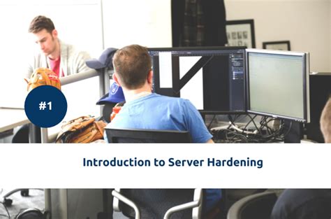 introduction to server hardening operating system hardening server