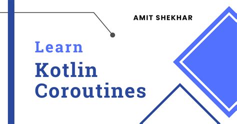 github amitshekhariitbhu learn kotlin coroutines learn kotlin