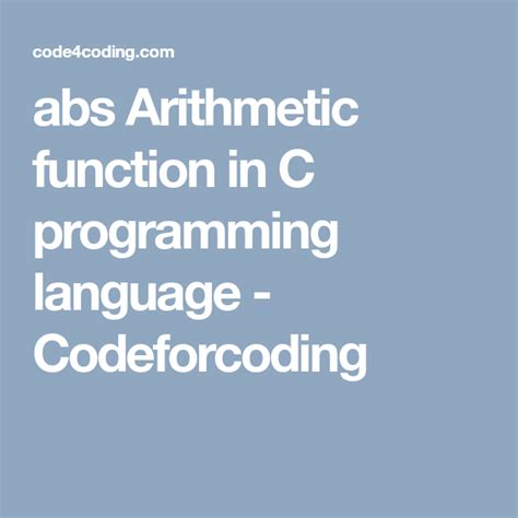 abs arithmetic function in c programming language codeforcoding c