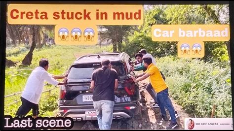 Vlog Gone Wrong😱😱 New Creta 2022 Stuck In Mud😱😱 Car Barbaad😱😱vlog