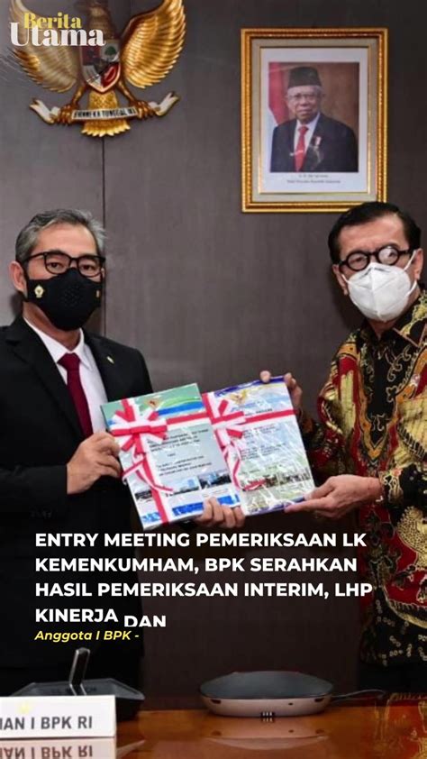 Badan Pemeriksa Keuangan Bpk Menyerahkan Laporan Hasil Pemeriksaan