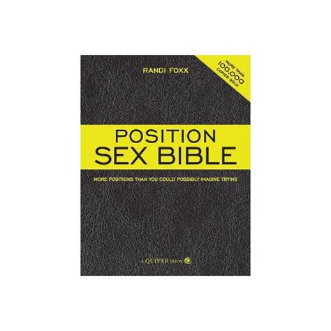 The Position Sex Bible By Randi Foxx Paper Plus