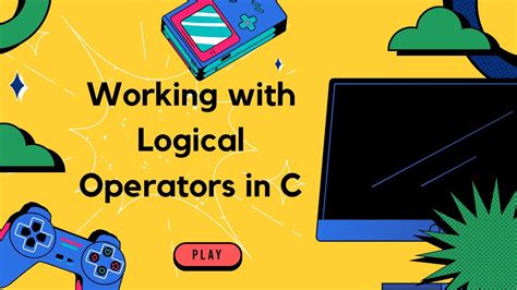 working with logical operators in c c tutorials for beginners youtube