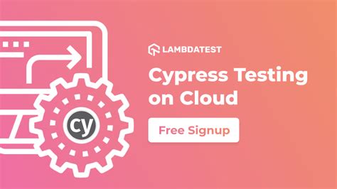 cypress testing on cloud automate cypress tests with lambdatest