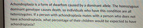 Solved Achondroplasia Is A Form Of Dwarfism Caused By A