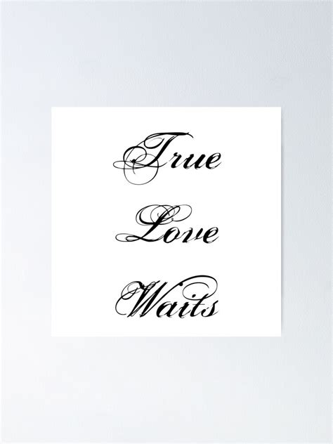 True Love Waits Poster By Jadedalice Redbubble