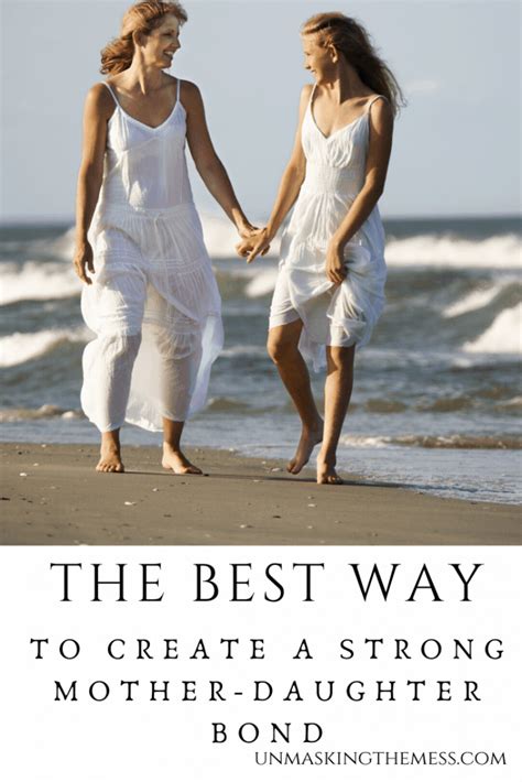 The Best Ways To Create A Strong Mother Daughter Bond – Unmasking The Mess