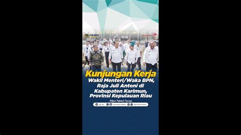 Kunjungan Kerja Wamen Atr Waka Bpn Di Kabupaten Karimun Jawa Youtube