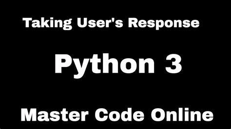 tutorial 2 python user response youtube