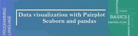 data visualization with pairplot seaborn and pandas geeksforgeeks zohal