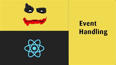 reactjs tutorial 9 event handling youtube