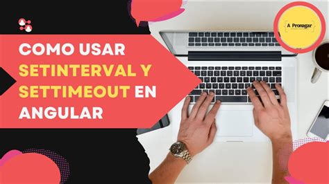 Setinterval Y Settimeout Angular Tutorial Español Completo Youtube