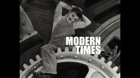 Charlie Chaplin Modern Times Trailer Youtube